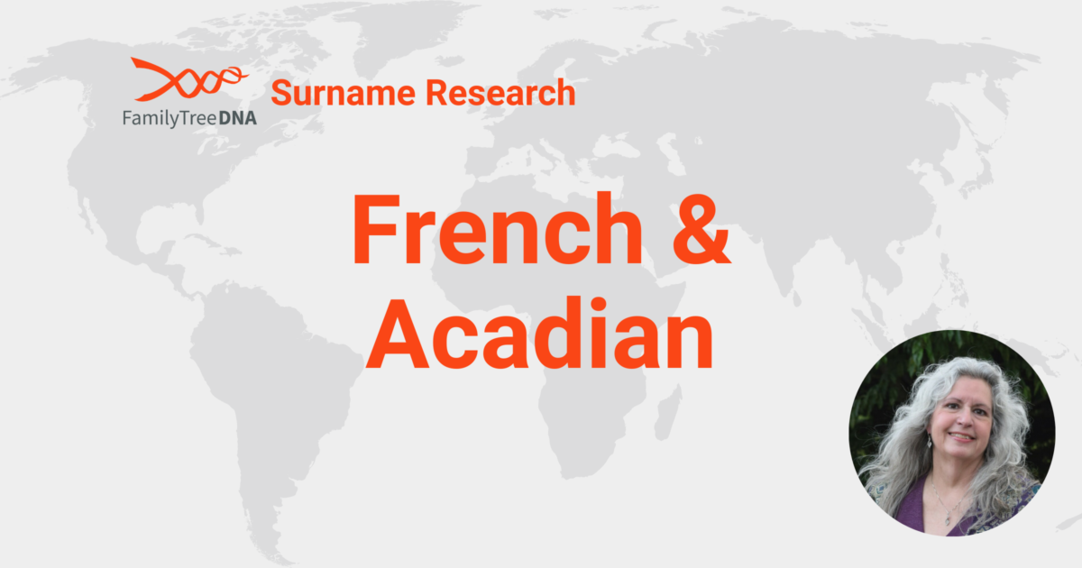 French Surnames and “Dit” Names in Genealogy - FamilyTreeDNA Blog
